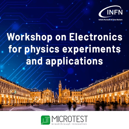 Microtest Group al Workshop INFN: Innovazione nelle Tecnologie ...